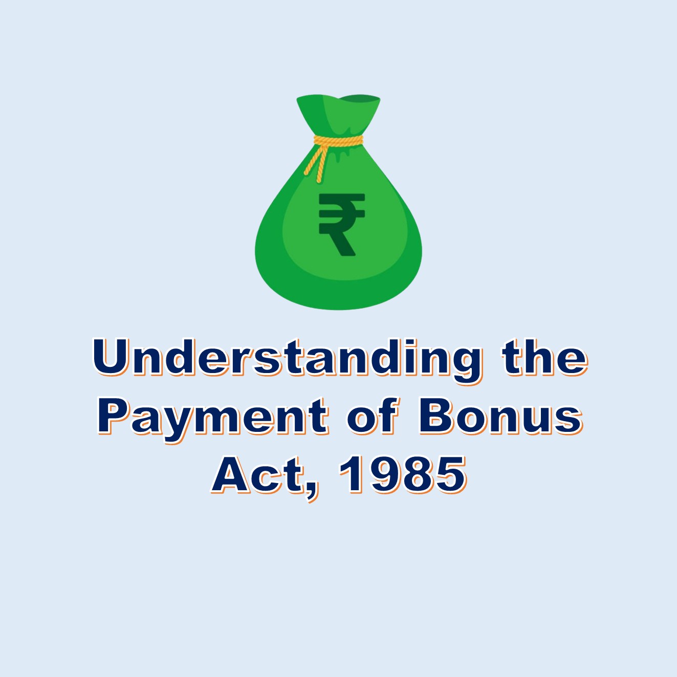 Understanding the Payment of Bonus Act, 1965 - HR Deck